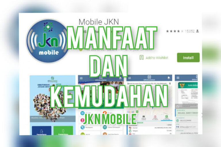 JKN Mobile: Manfaat dan Kemudahan Menggunakan Aplikasi JKN Mobile ...